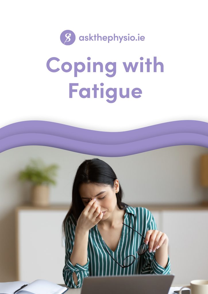Coping with Fatigue - Ask the Physio