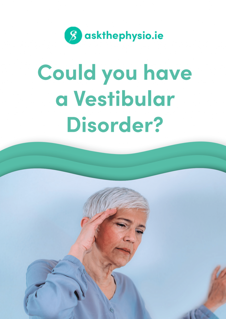 Could You Have a Vestibular Disorder - Ask the Physio